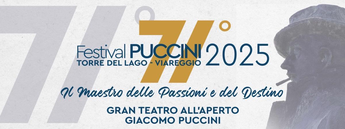 71° Festival Puccini 2025: Opera a Torre del Lago